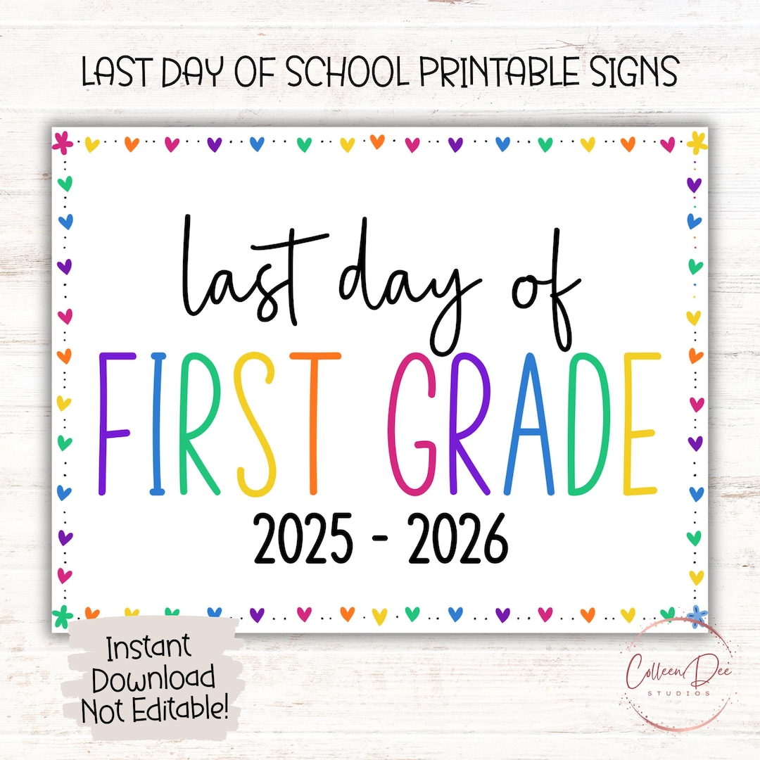 FIRST GRADE 2025-2026 SIGN | Last Day of First Grade Sign | End of ...