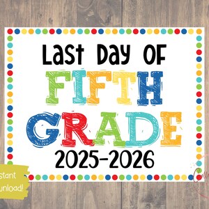 FIFTH GRADE 2025-2026 SIGN | Last Day Fifth Grade Sign | End of School ...