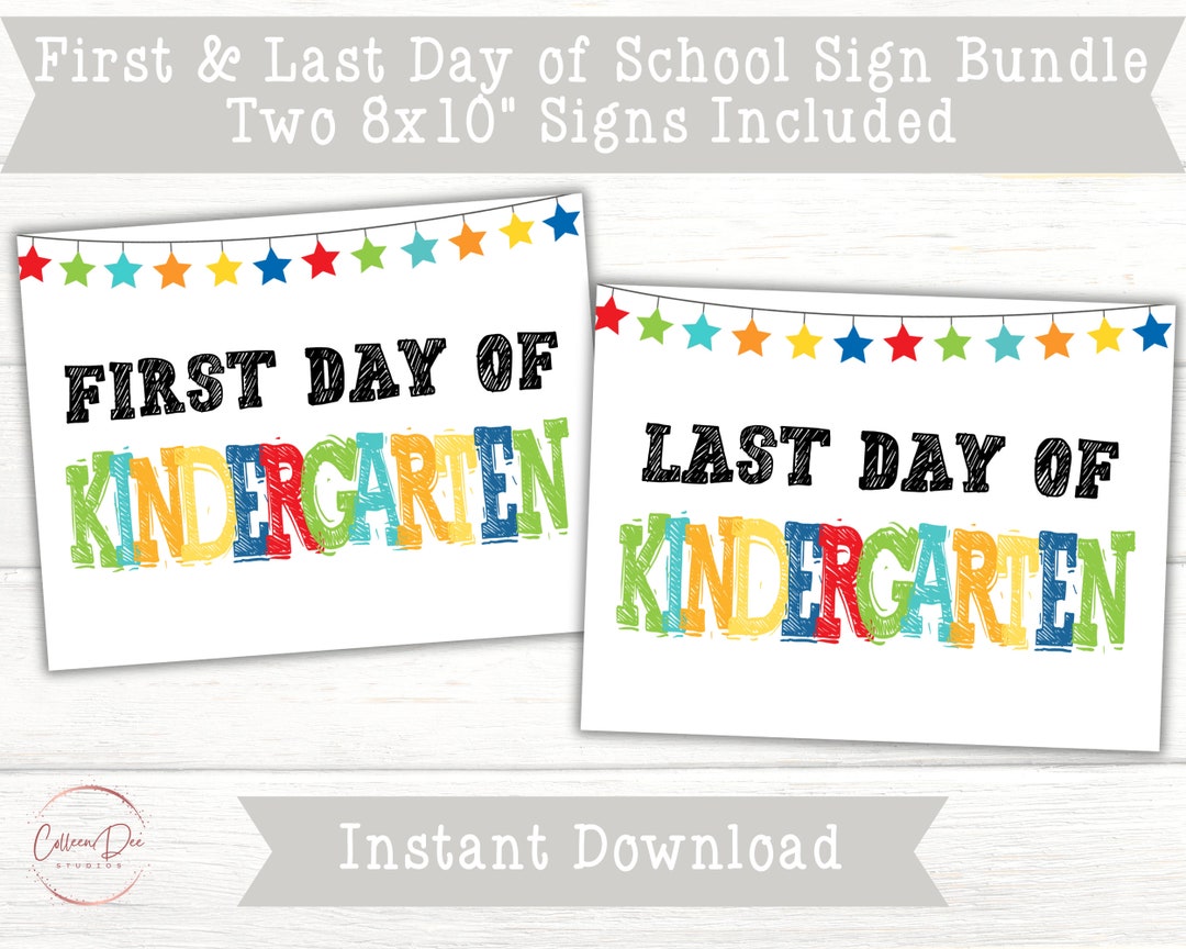 FIRST and LAST Day of KINDERGARTEN Sign Set 1st Day of Kinder Printable ...