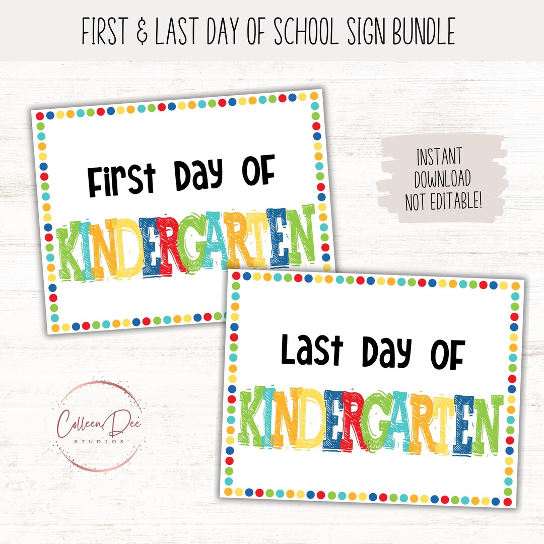 FIRST and LAST Day of KINDERGARTEN Sign Set | 1st Day of Kinder ...