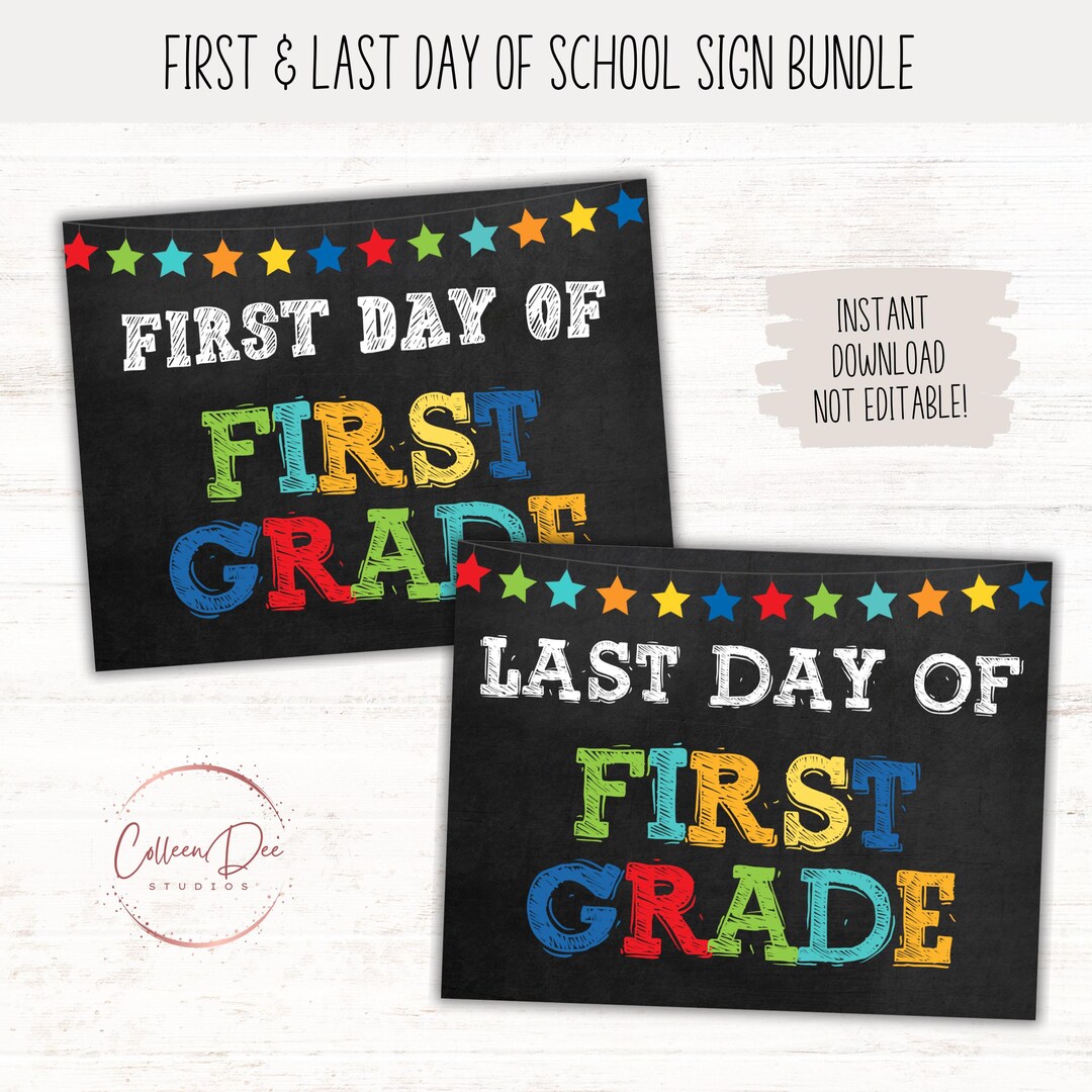 FIRST and LAST Day of FIRST Grade Sign Set | 1st Day of 1st Grade ...