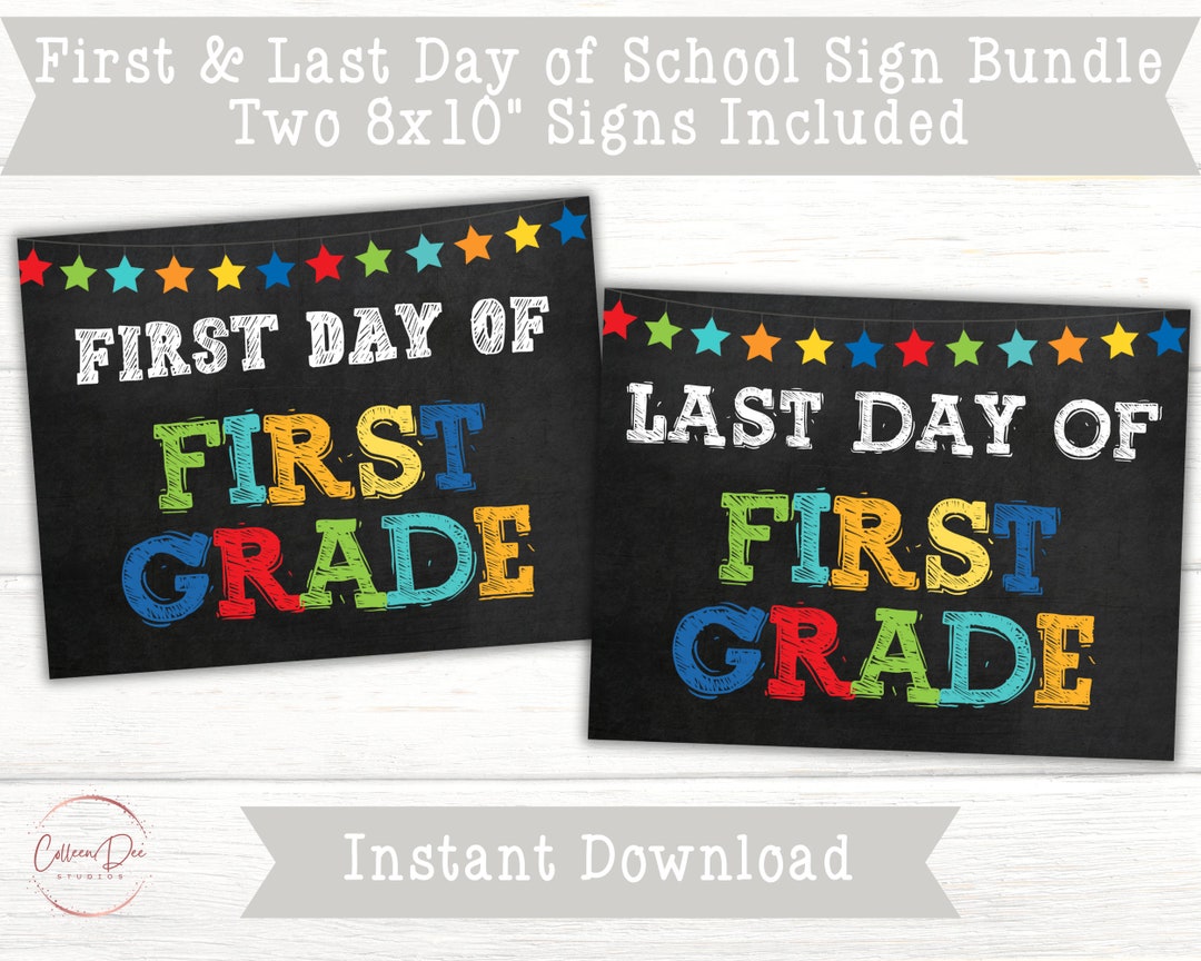 FIRST and LAST Day of FIRST Grade Sign Set 1st Day of 1st Grade ...