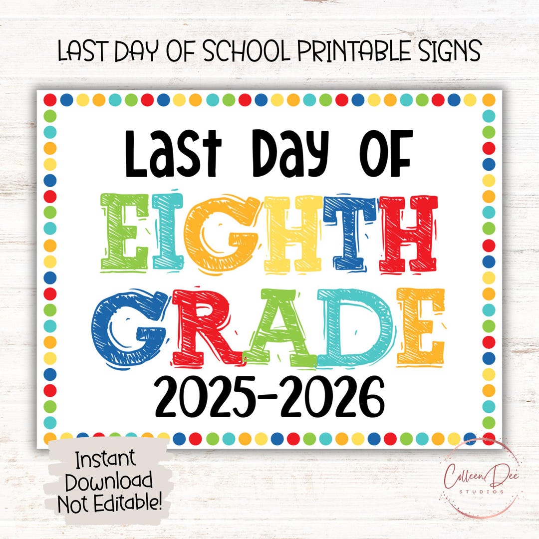 EIGHTH GRADE 2025- 2026 SIGN | Last Day of Eighth Grade Sign | End of ...