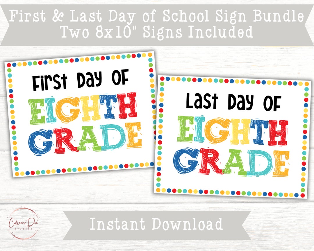 FIRST and LAST Day of EIGHTH Grade Sign Set 1st Day of 8th Grade ...