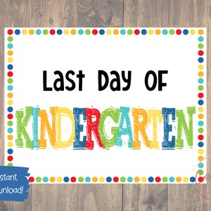 FIRST and LAST Day of KINDERGARTEN Sign Set 1st Day of Kinder Printable ...