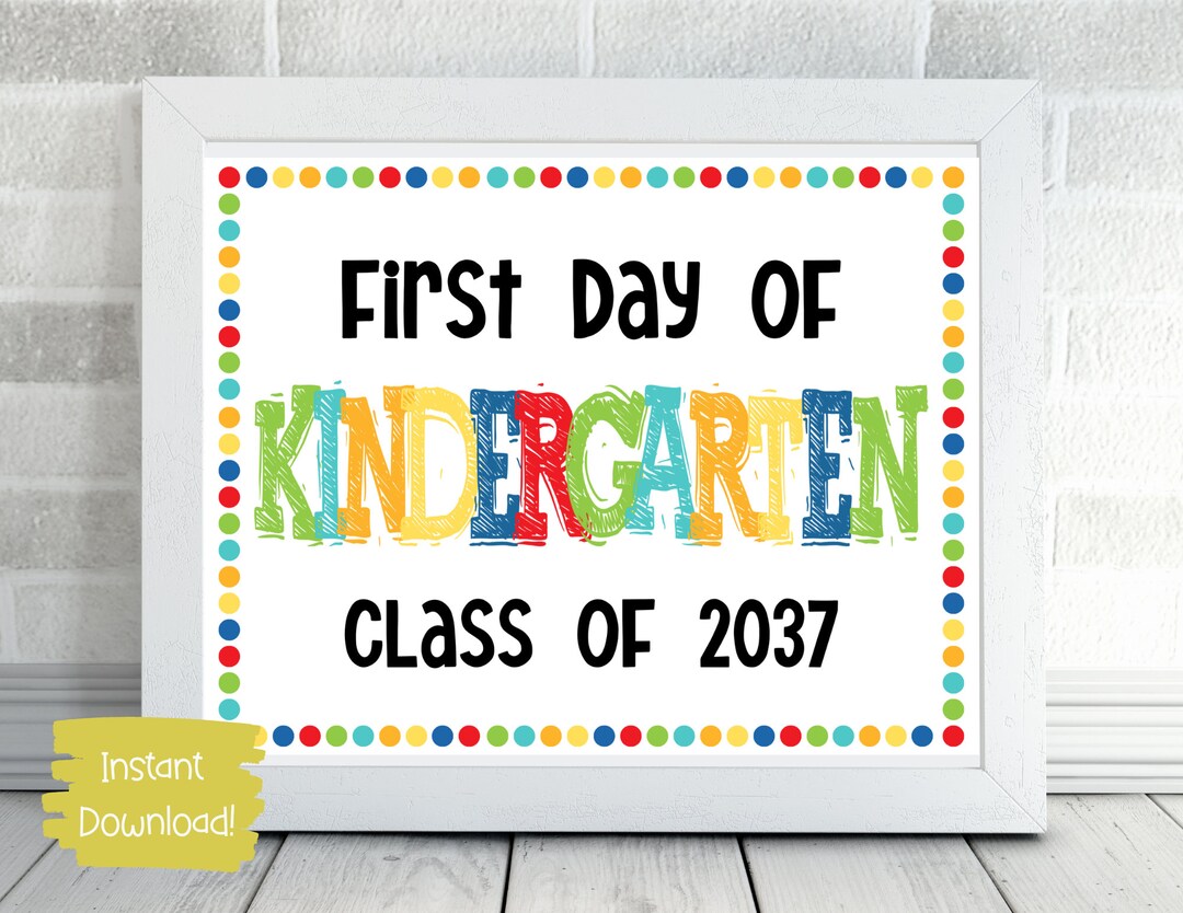 KINDERGARTEN CLASS of 2037 SIGN 1st Day Kindergarten Sign Start School ...