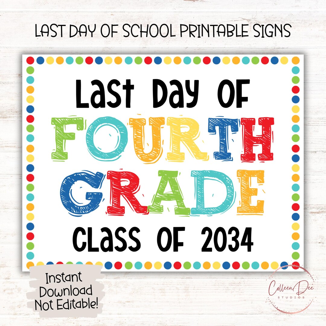 Last Day of FOURTH GRADE Class 2034 SIGN | End of School Sign ...