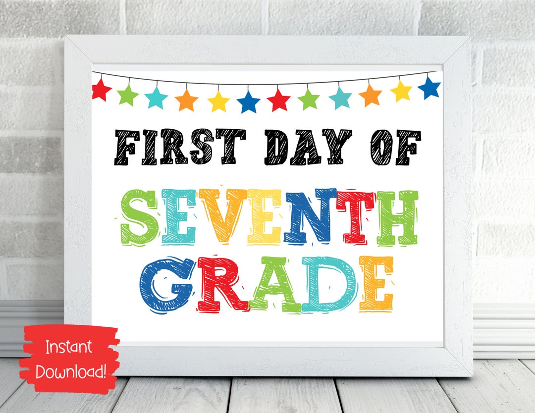 SEVENTH GRADE SIGN First Day of 7th Grade Sign Start School Sign ...