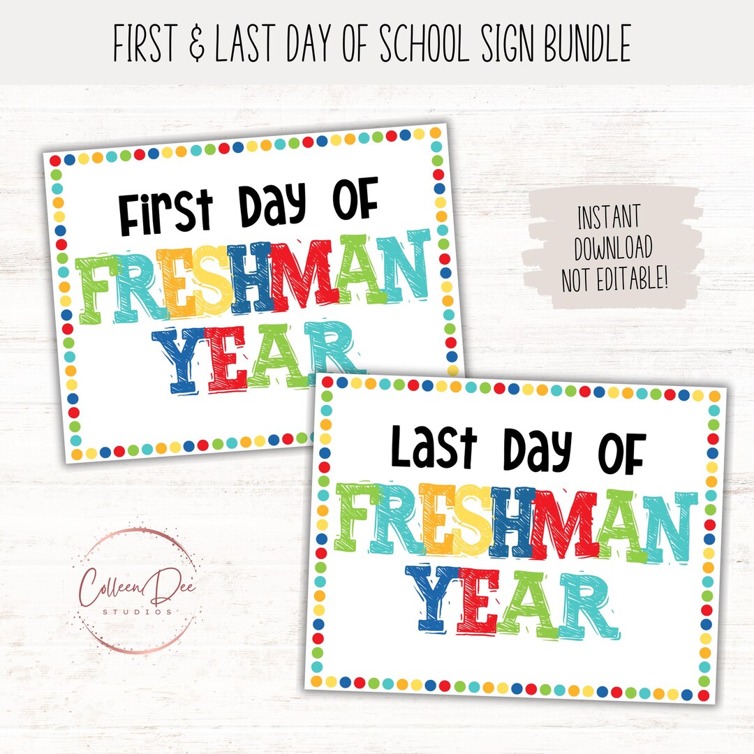 FIRST and LAST Day of FRESHMAN Year Sign Set | 1st Day of 9th Grade ...