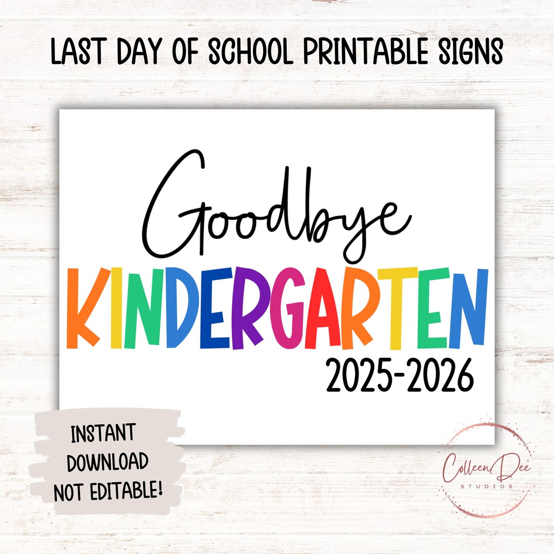 Goodbye KINDERGARTEN 2025-2026 SIGN | Last Day Kindergarten | End of ...