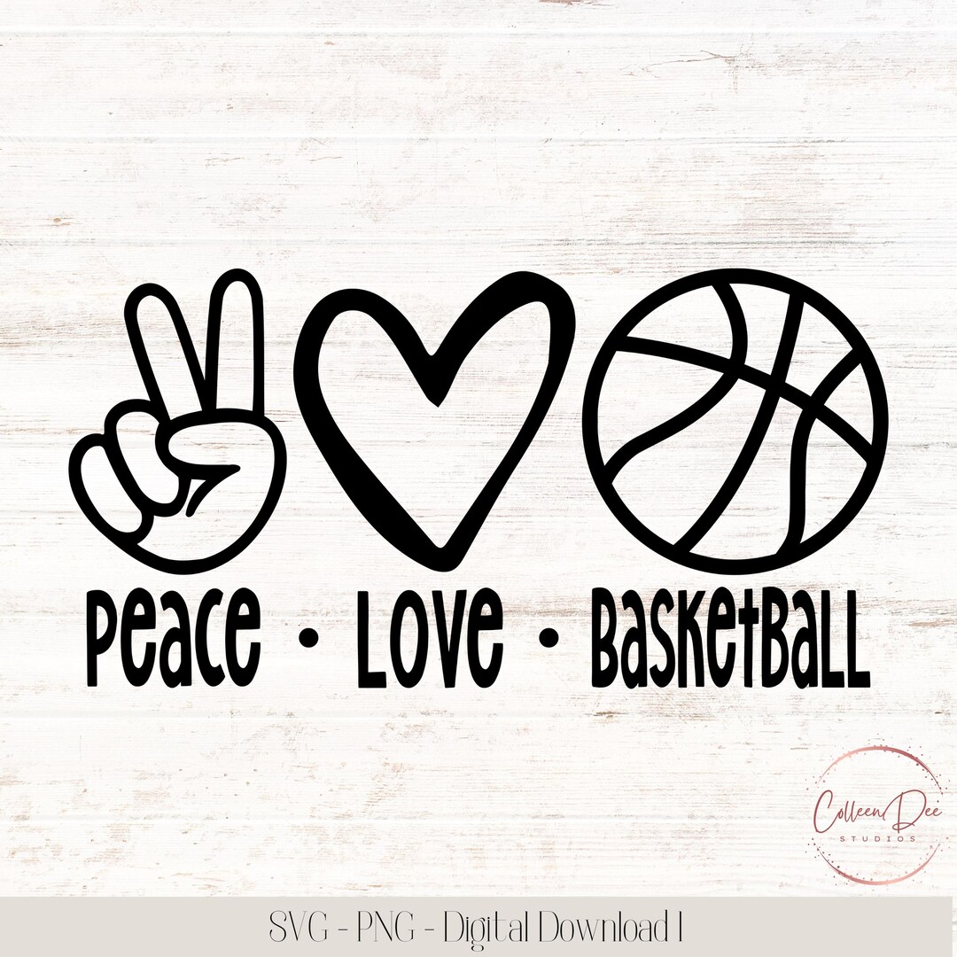Peace Love Basketball SVG PNG Cut File Instant Download Basketball ...