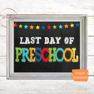PRESCHOOL SIGN Last Day of Preschool Sign End of School Sign Printable ...