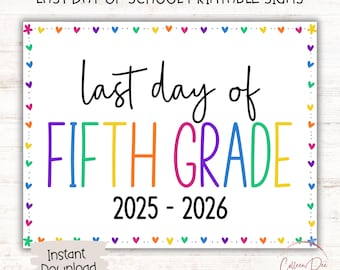 Last Day of Fifth Grade Printable Sign End of School Sign 5th Grade ...