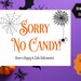 Sorry No Candy Printable Sign | Trick or Treater Sign | Instant ...