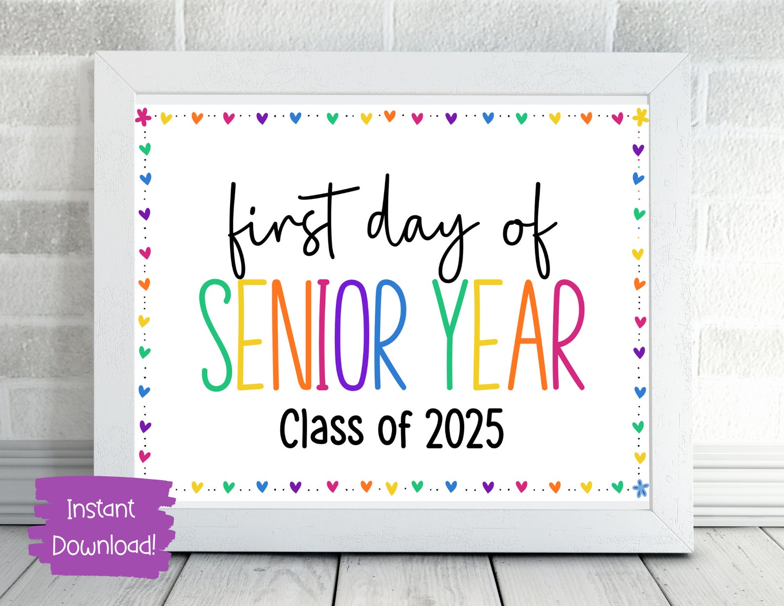 First Day of SENIOR YEAR Class 2025 SIGN Start of School Sign Printable ...