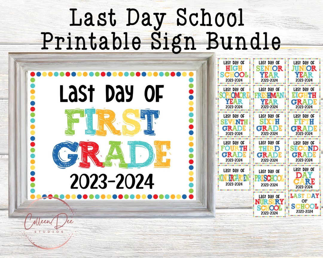 Last Day of School 2023-2024 Sign Bundle Includes 18 Signs 1st 2nd 3rd ...