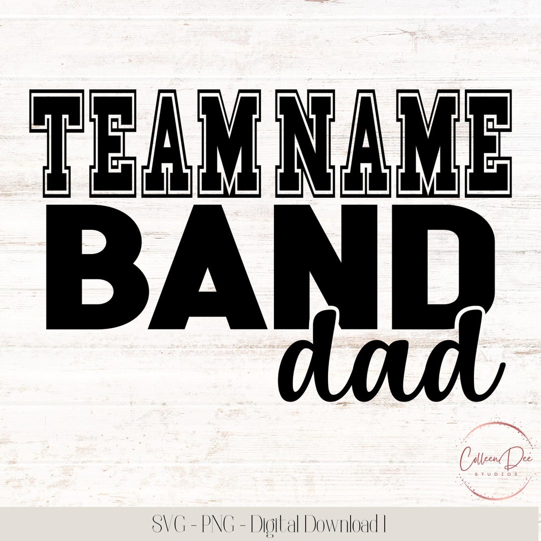 Custom, Personalized Band Dad | Marching Band Dad Life | Cut File for ...
