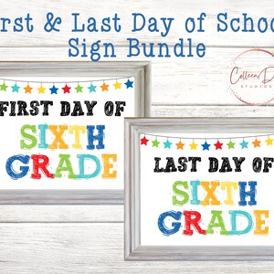 FIRST and LAST Day of SIXTH Grade Sign Set 1st Day of 6th Grade ...