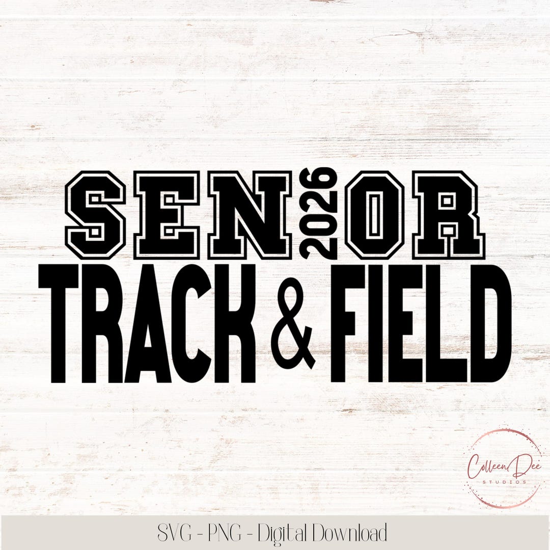 Senior Track & Field 2026 | Track Field Senior | Senior 2026 | Cut File ...