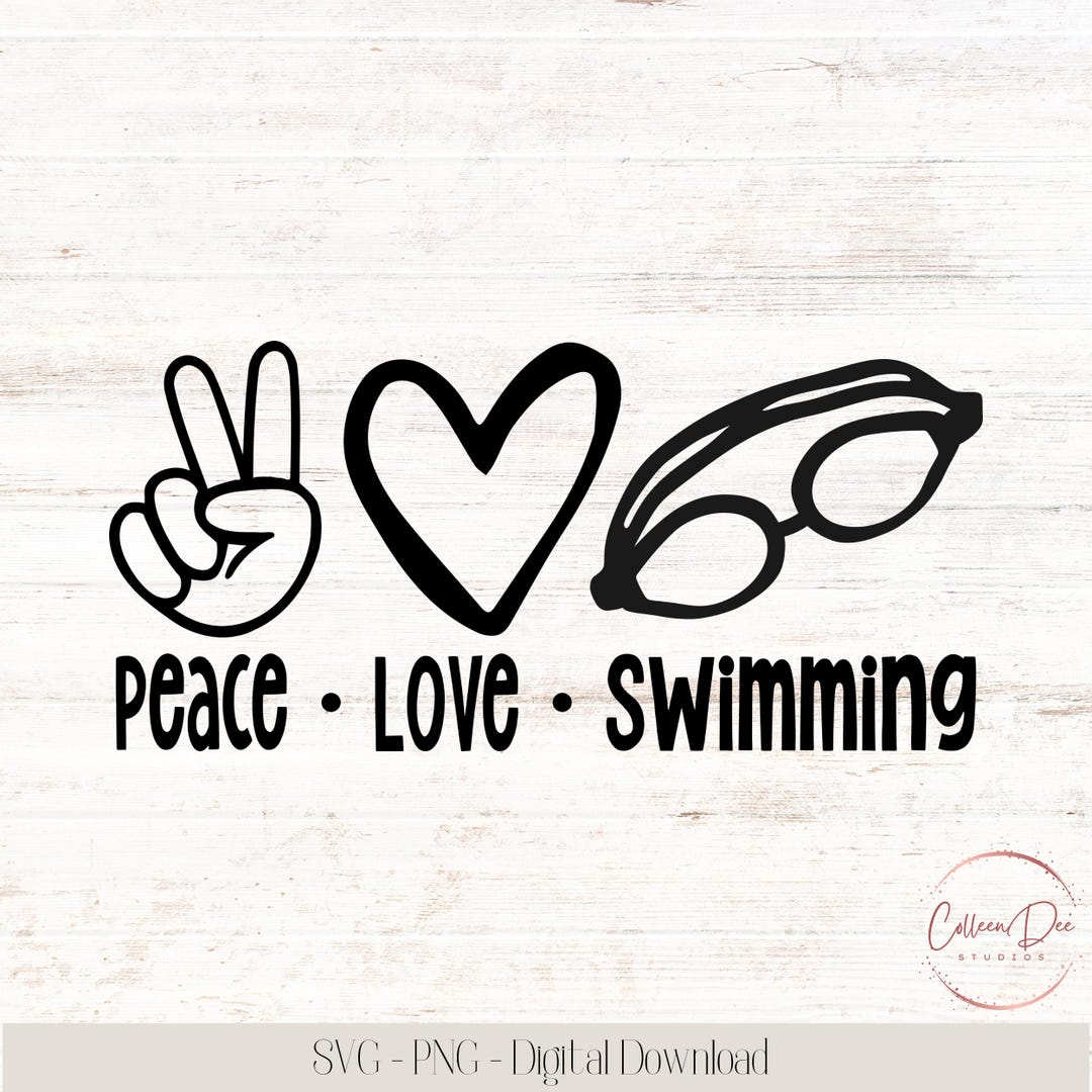 Peace Love Swim | SVG PNG Cut File | Instant Download | Swimming Shirt ...