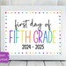 FIFTH GRADE 2024-25 SIGN 1st Day of Fifth Grade Sign Start of School ...