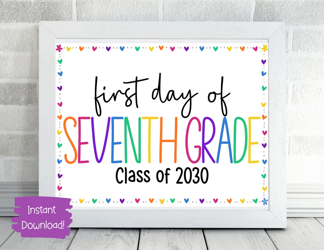 First Day of SEVENTH GRADE Class 2030 SIGN Start of School Sign ...