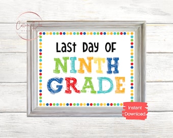 Last Day of School Printable Last Day of School Sign 9th Grade - Etsy