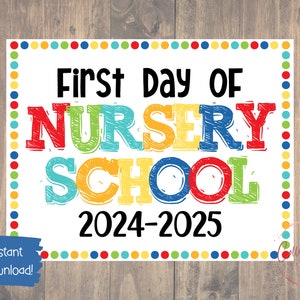 NURSERY SCHOOL 2024-25 SIGN First Day of Nursery School Sign Start of ...