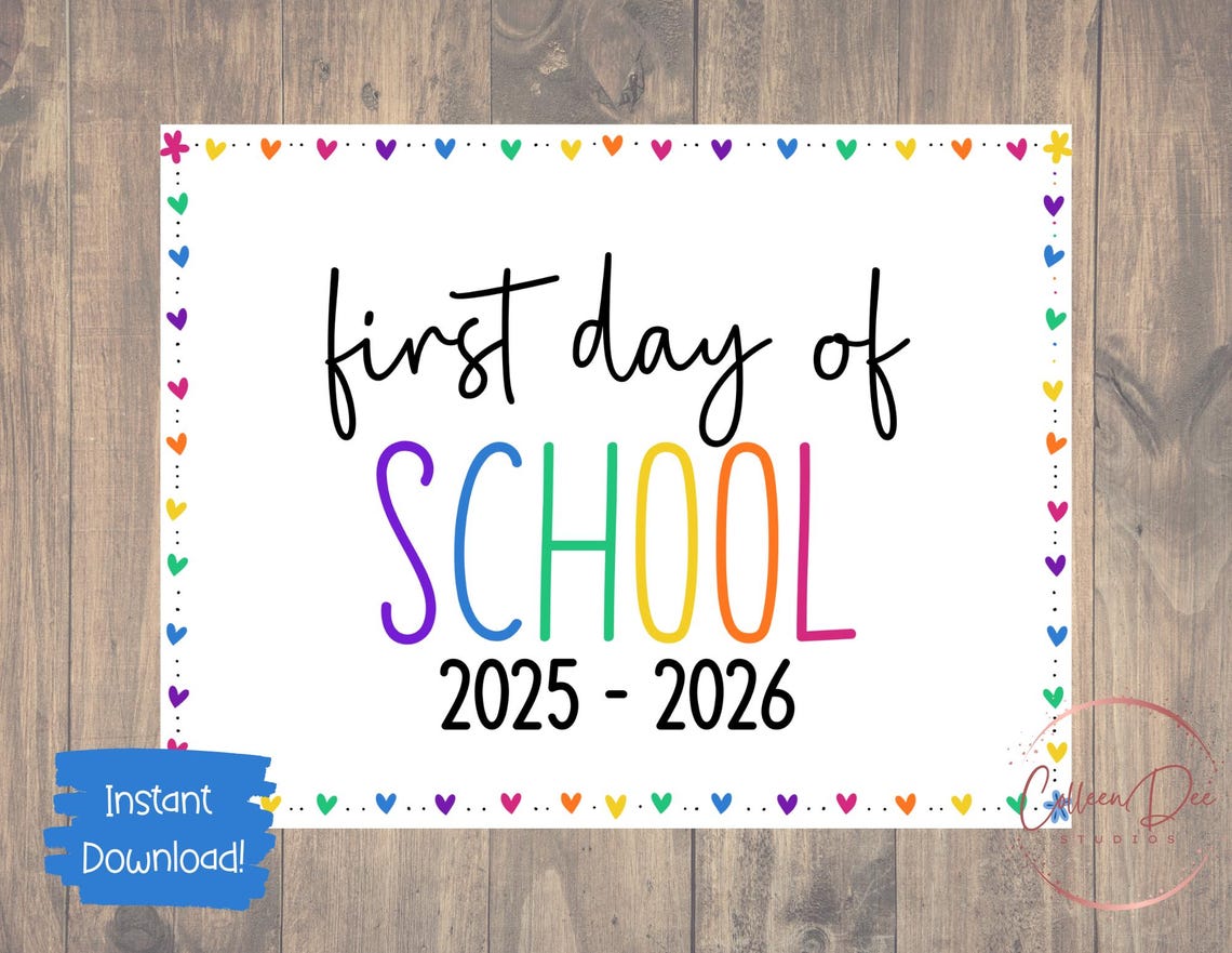 First Day of School 2025-2026 Printable | First Day of School Sign ...