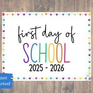 First Day of School 2025-2026 Printable | First Day of School Sign ...