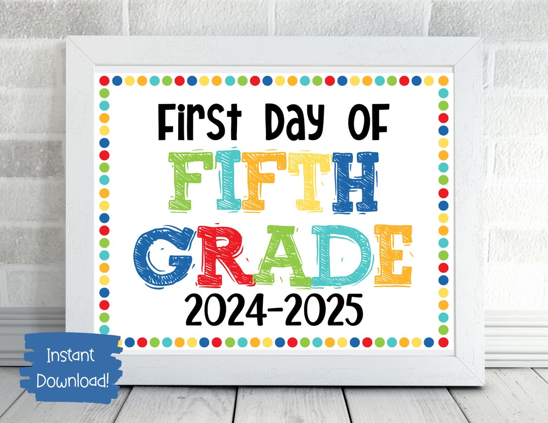 FIFTH GRADE 2024-25 SIGN 1st Day of Fifth Grade Sign Start of School ...