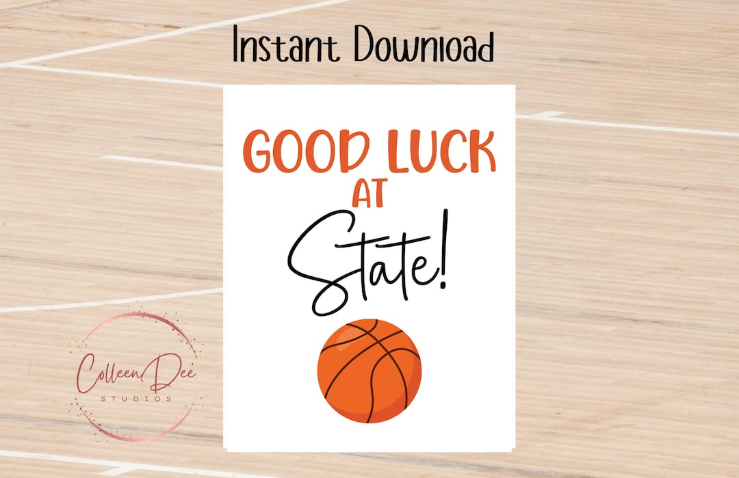 Basketball Good Luck at State Printable Tag | Team Good Luck ...