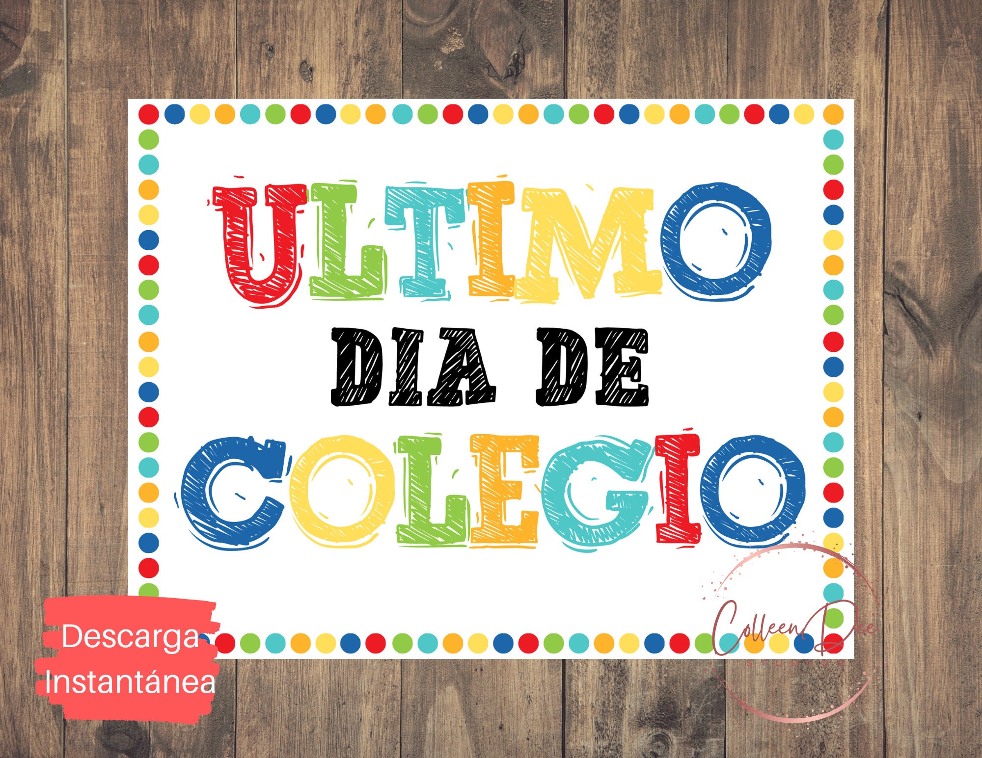 Ultimo Dia De Colegio SIGN Last Day of First Grade Sign End of School ...