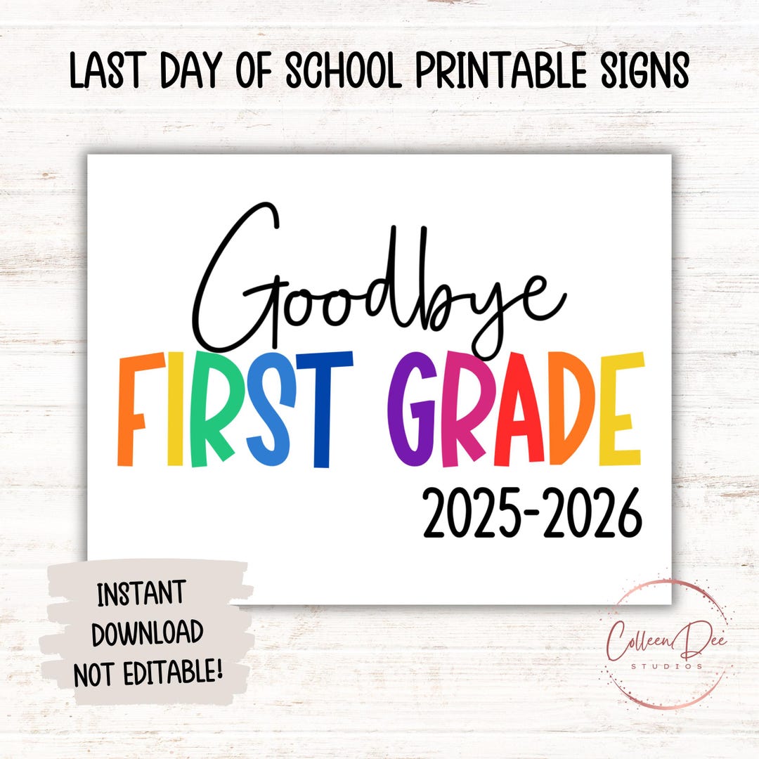 Goodbye FIRST GRADE 2025-26 SIGN | Last Day First Grade | End of School ...