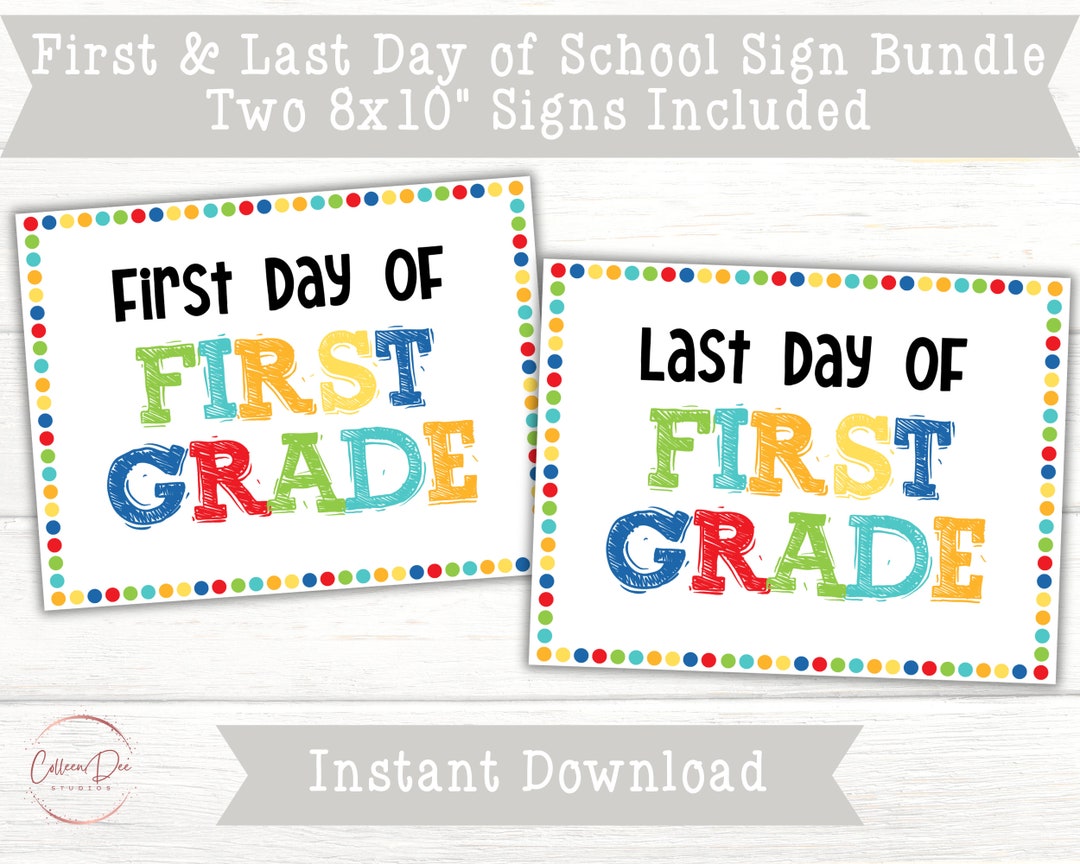 FIRST and LAST Day of FIRST Grade Sign Set 1st Day of 1st Grade ...