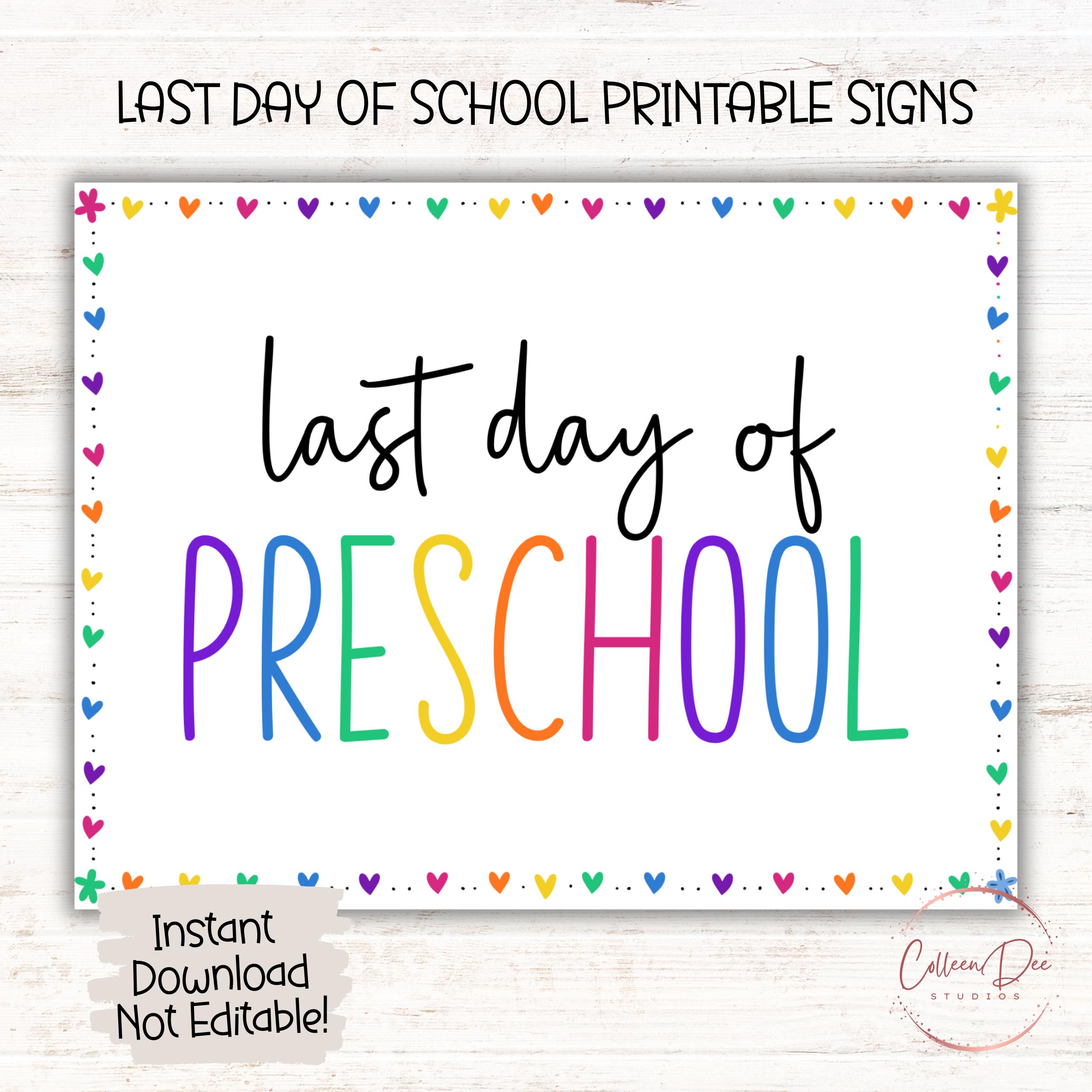 PRESCHOOL SIGN | Last Day of Preschool Sign | End of School Sign ...