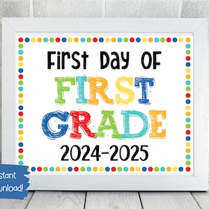 FIRST GRADE 2024-25 SIGN 1st Day of First Grade Sign Start of School ...