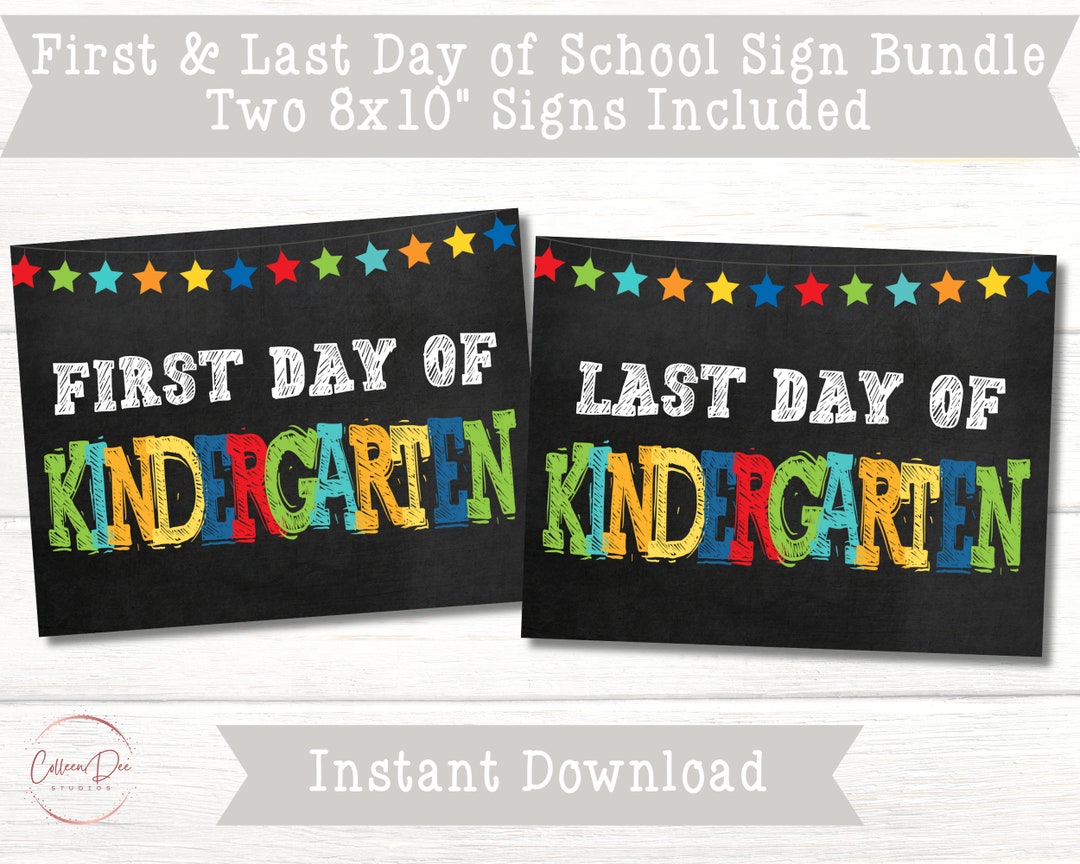 FIRST and LAST Day of KINDERGARTEN Sign Set 1st Day of Kinder Printable ...