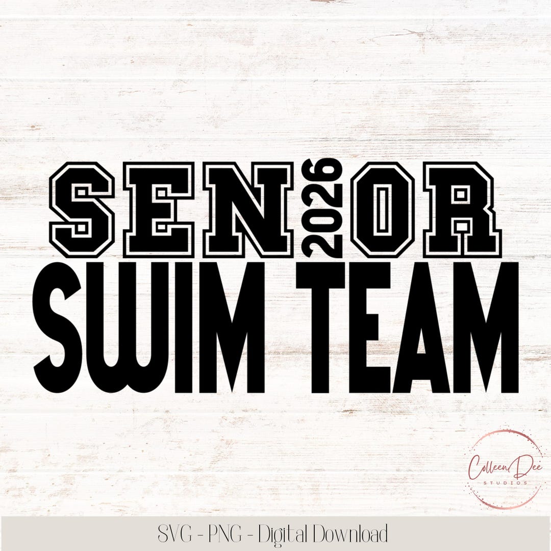 Senior Swim Team 2026 | Swim Team Senior | Senior 2026 | Cut File ...
