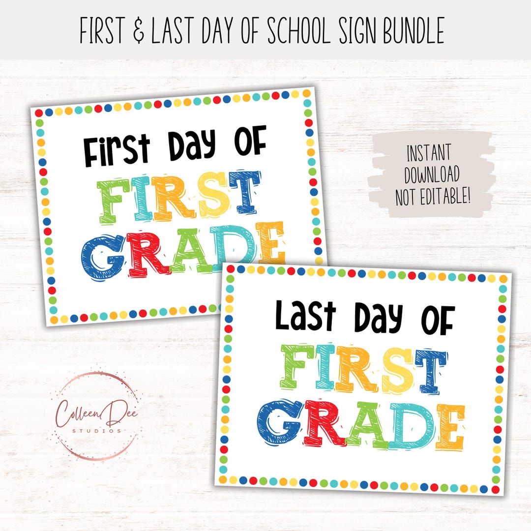 FIRST and LAST Day of FIRST Grade Sign Set | 1st Day of 1st Grade ...