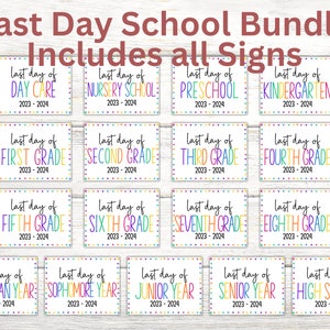 Last Day of School 2023-2024 Sign Bundle Includes 18 Signs 1st 2nd 3rd ...