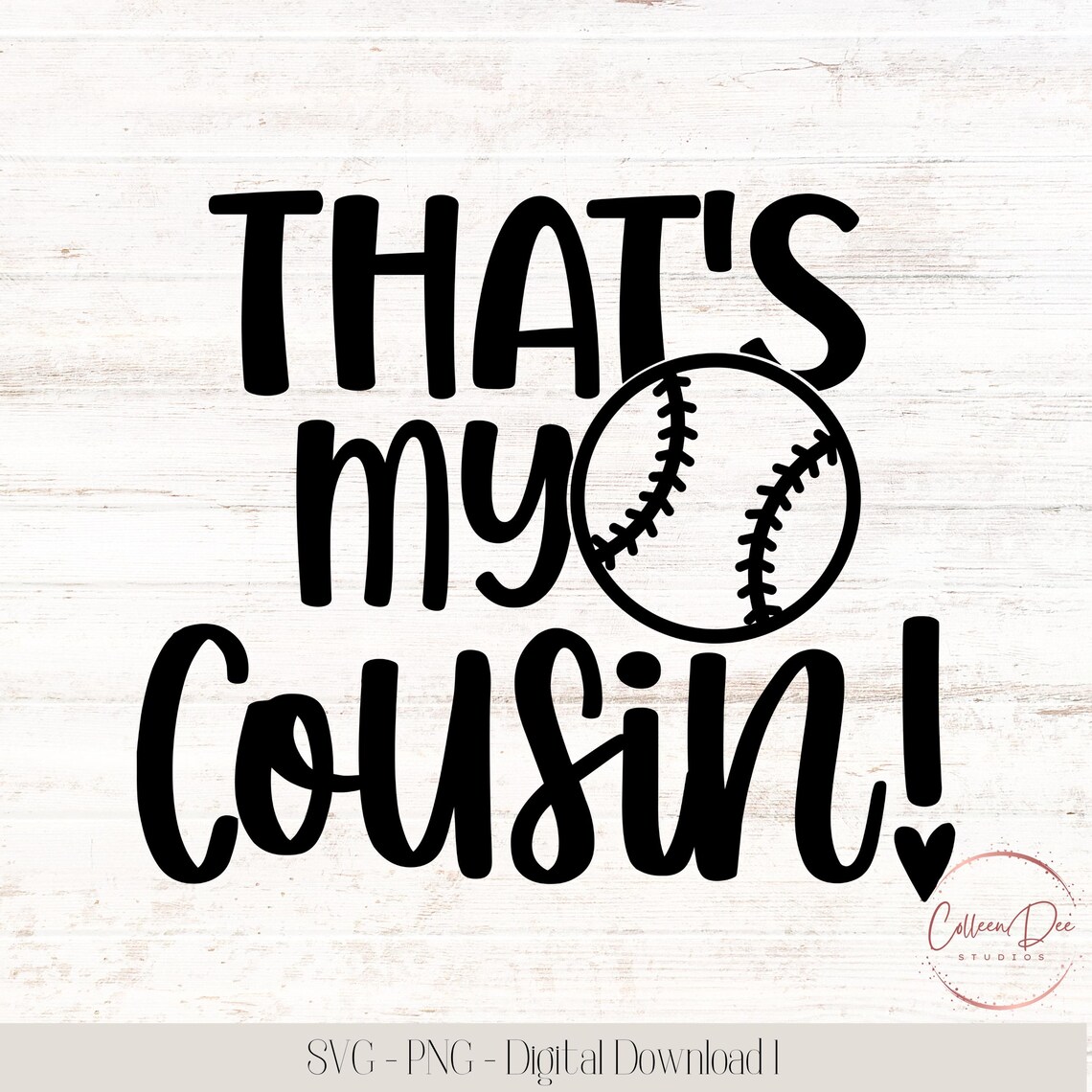 That's My Cousin! | Favorite Baseball Softball Player | SVG PNG File ...