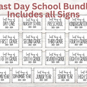 Last Day of School 2023-2024 Sign Bundle Includes 18 Signs 1st 2nd 3rd ...