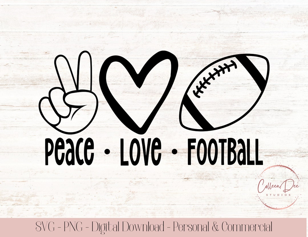 Peace Love Football SVG PNG Cut File Instant Download Football Shirt ...