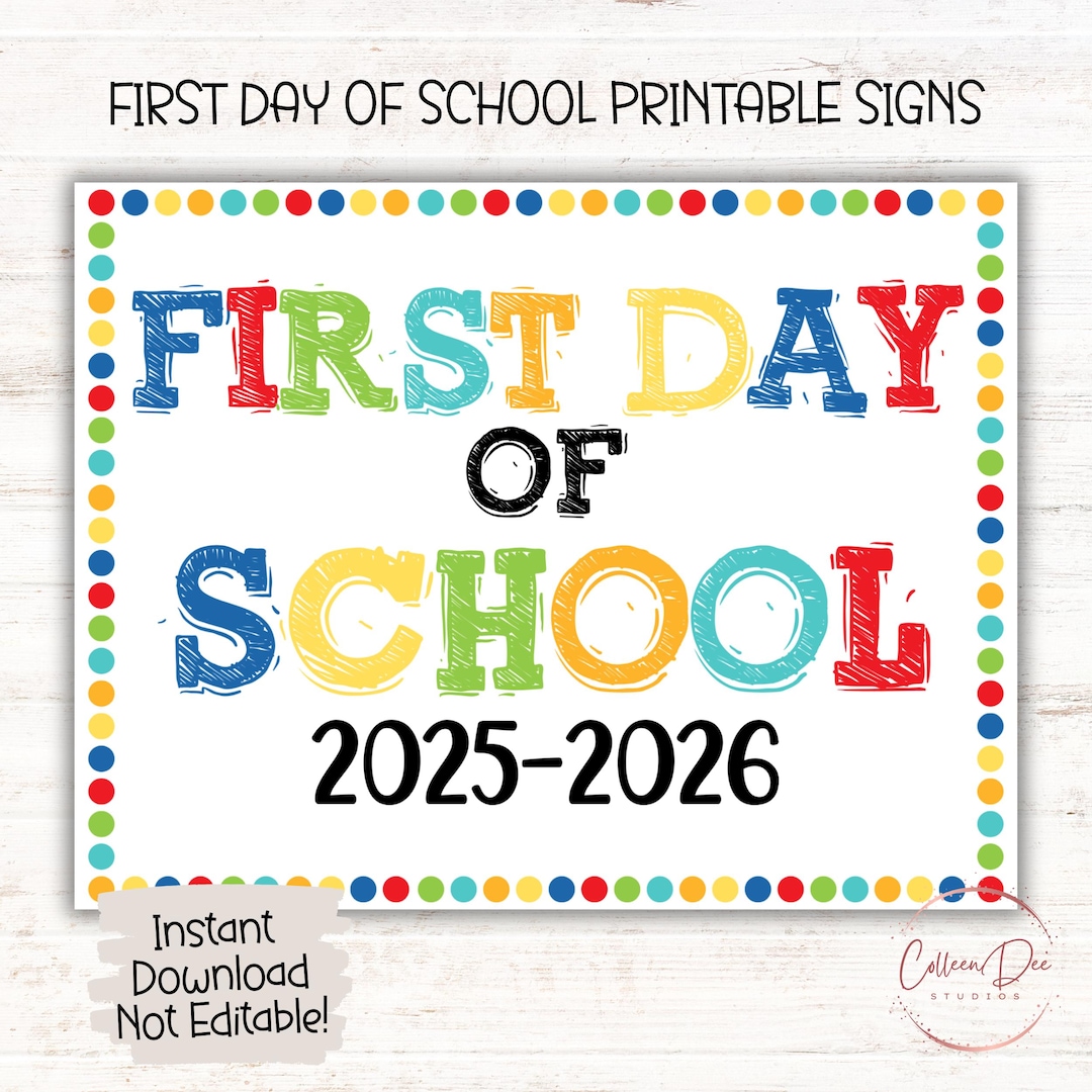 First Day of School 2025-2026 Printable | First Day of School Sign ...