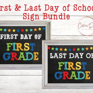 FIRST and LAST Day of FIRST Grade Sign Set 1st Day of 1st Grade ...