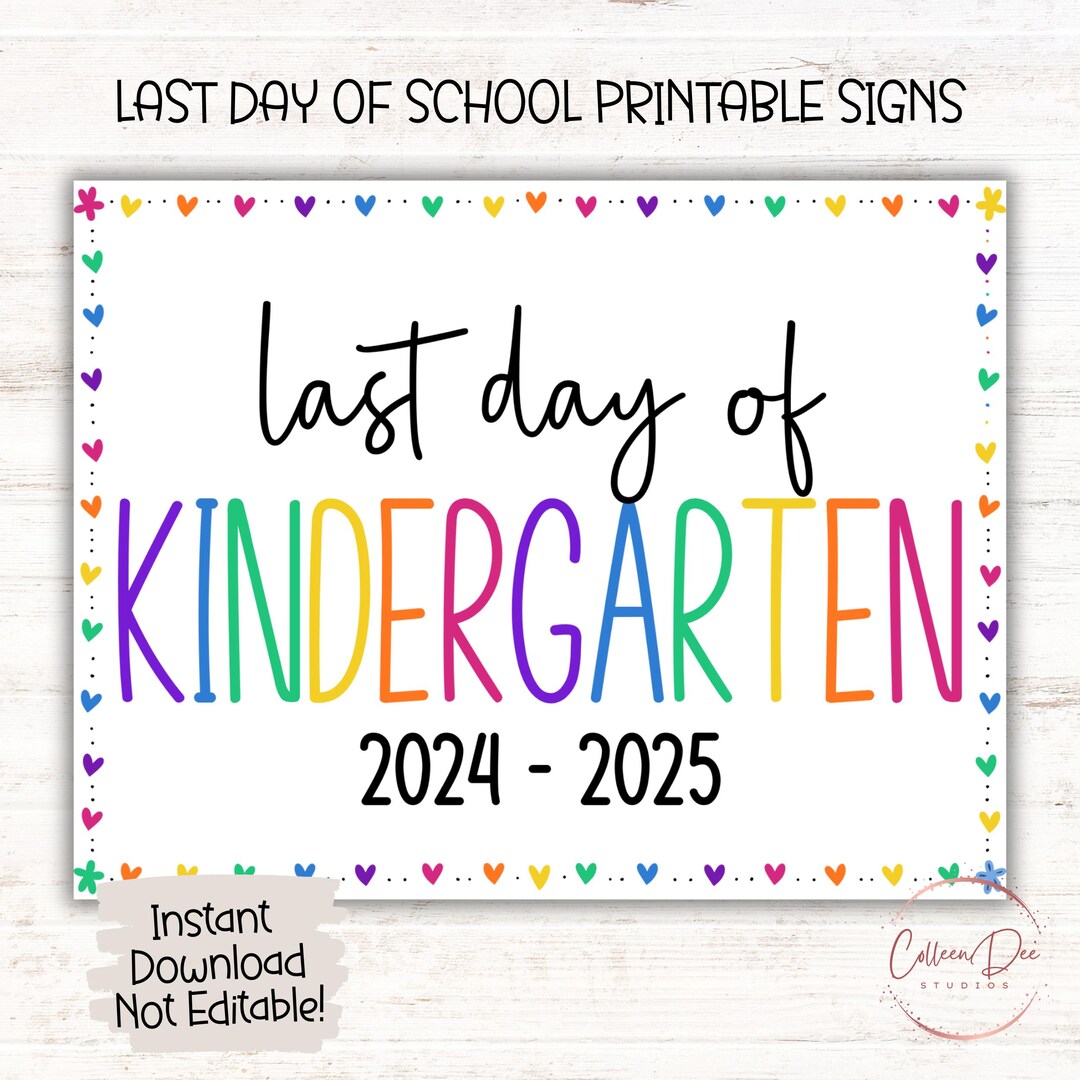 KINDERGARTEN 24-25 SIGN | Last Day of Kindergarten Sign | End of School ...