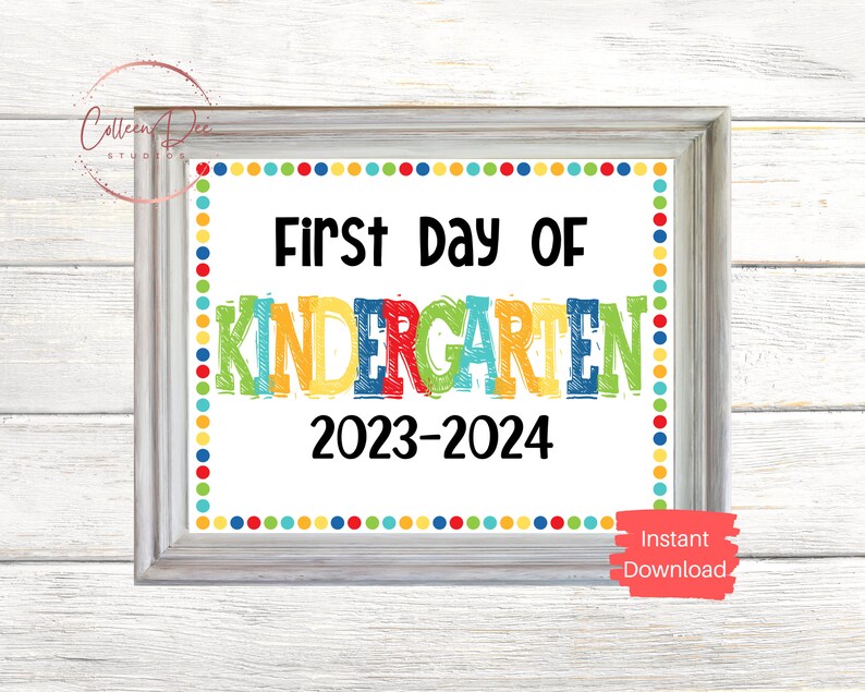 KINDERGARTEN 2023-24 SIGN 1st Day of Kindergarten Sign Start School ...