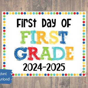 FIRST GRADE 2024-25 SIGN 1st Day of First Grade Sign Start of School ...