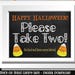 Printable Take 2 Sign for Halloween Candy Bowl | Trick or Treater Sign ...